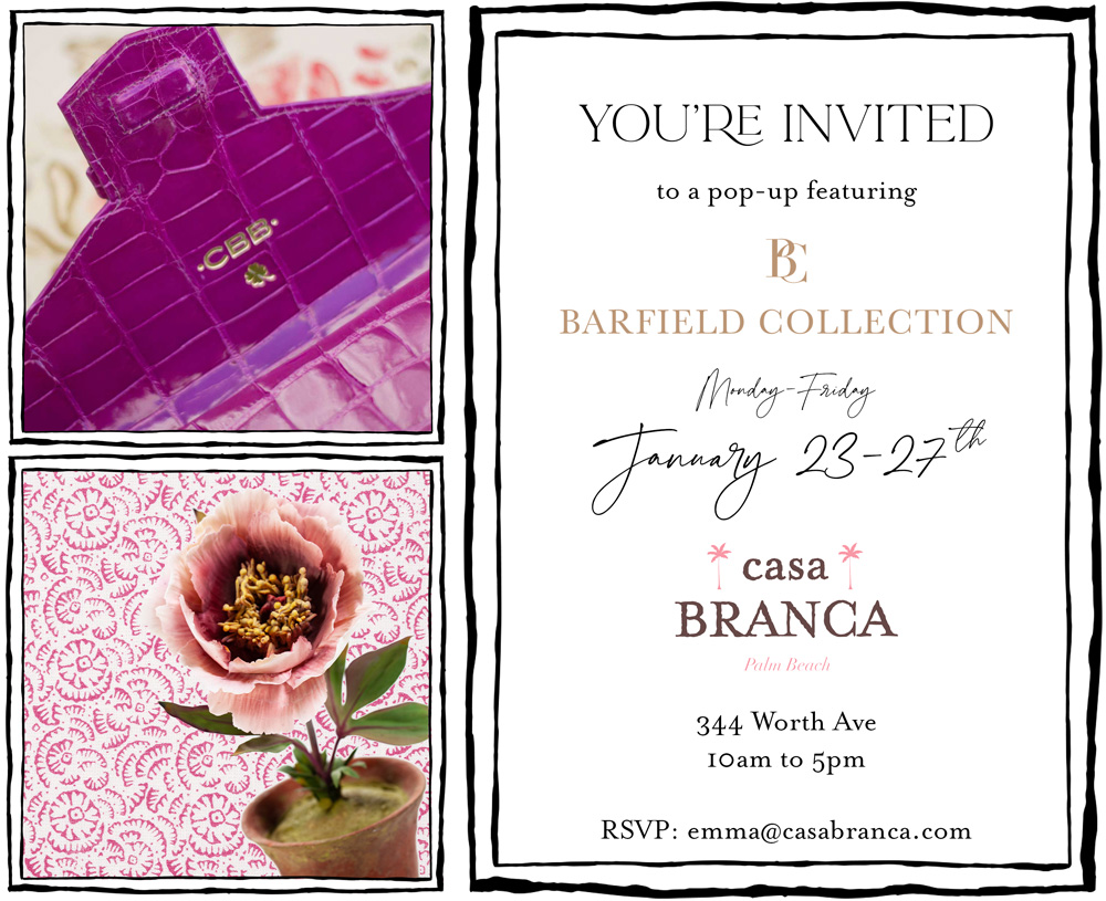 Barfield Collection Pop Up! | Casa Branca - Worth Avenue